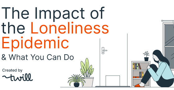 INFOGRAPHIC: The Impact of the Loneliness Epidemic and What You Can Do