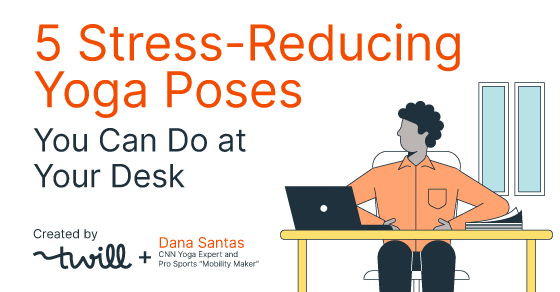 INFOGRAPHIC: 5 Stress-Busting Yoga Exercises You Can Do from Your Desk
