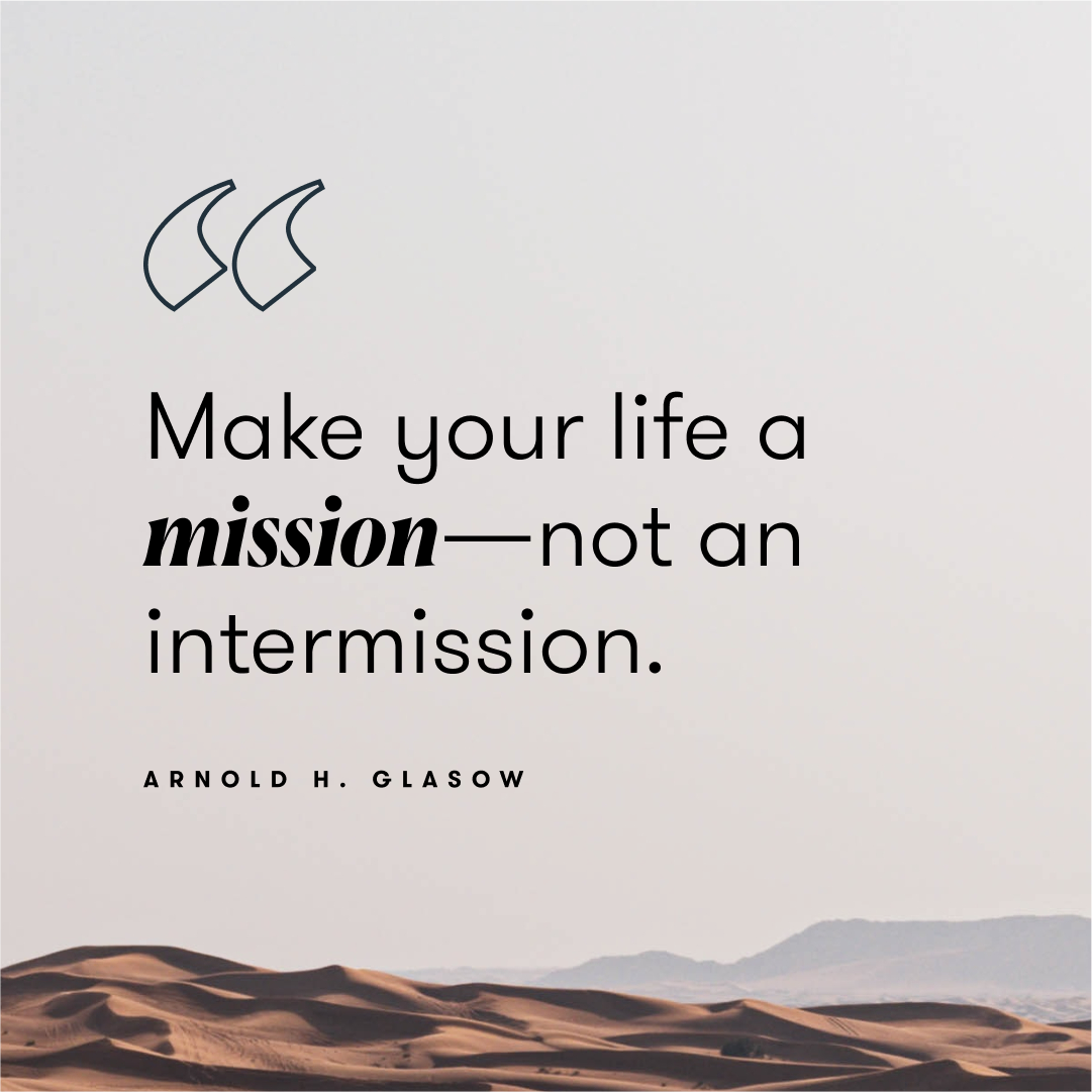 How Often Do You Put Your Life on Pause? - Arnold H. Glasow